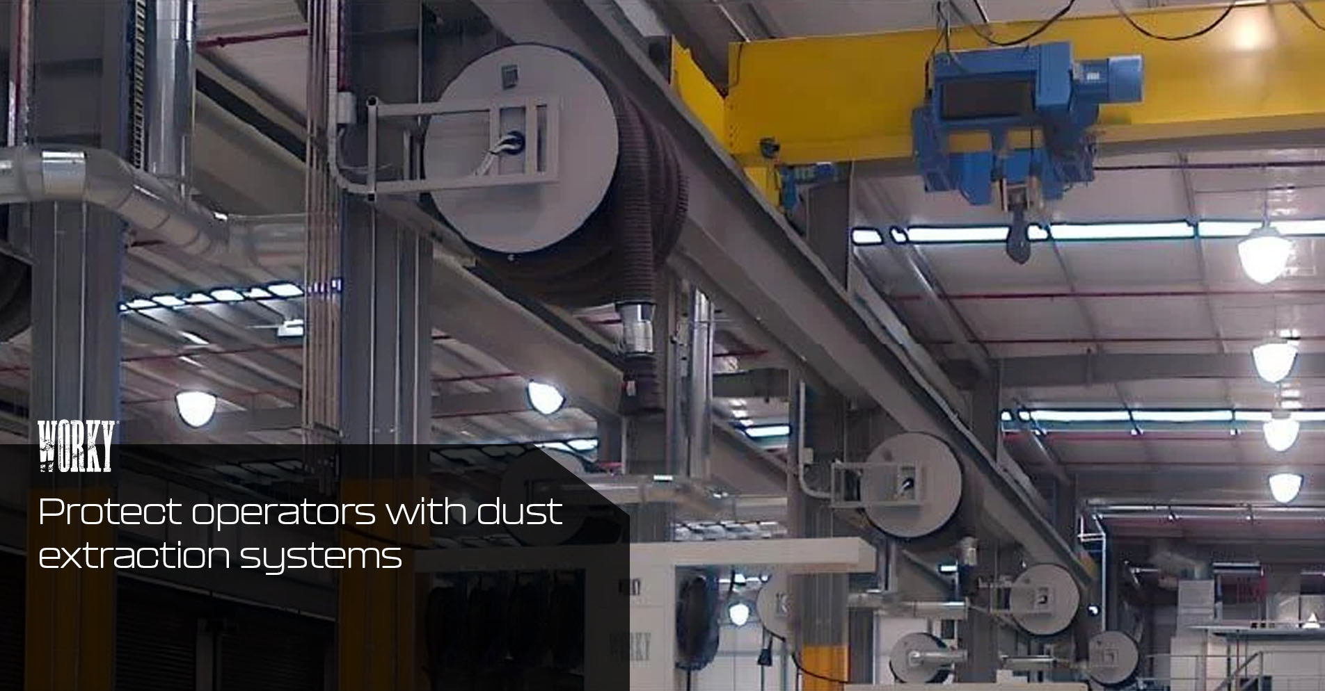 Protect operators with dust extraction systems